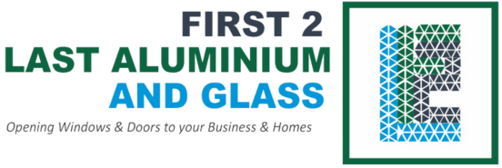First to Last Aluminium and Glass Solutions - Home